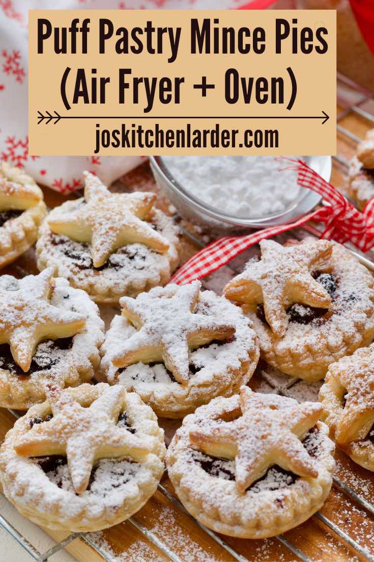 Puff Pastry Mince Pies (Air Fryer + Oven) - Jo's Kitchen Larder