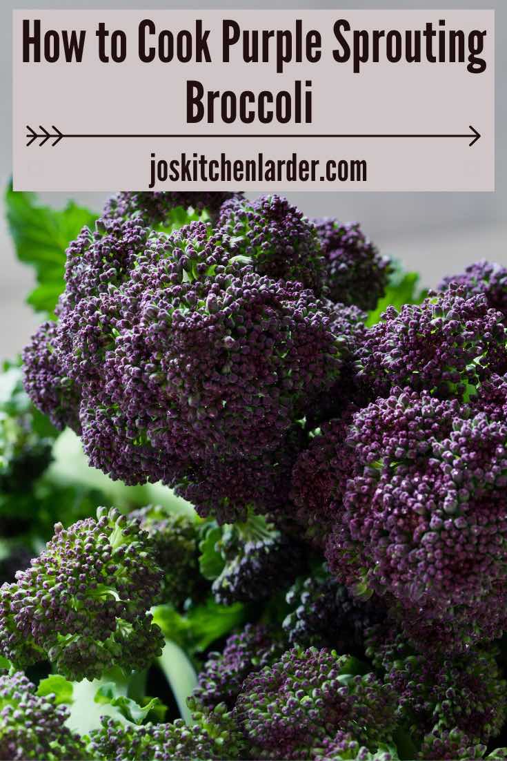 How to Cook Purple Sprouting Broccoli - Jo's Kitchen Larder